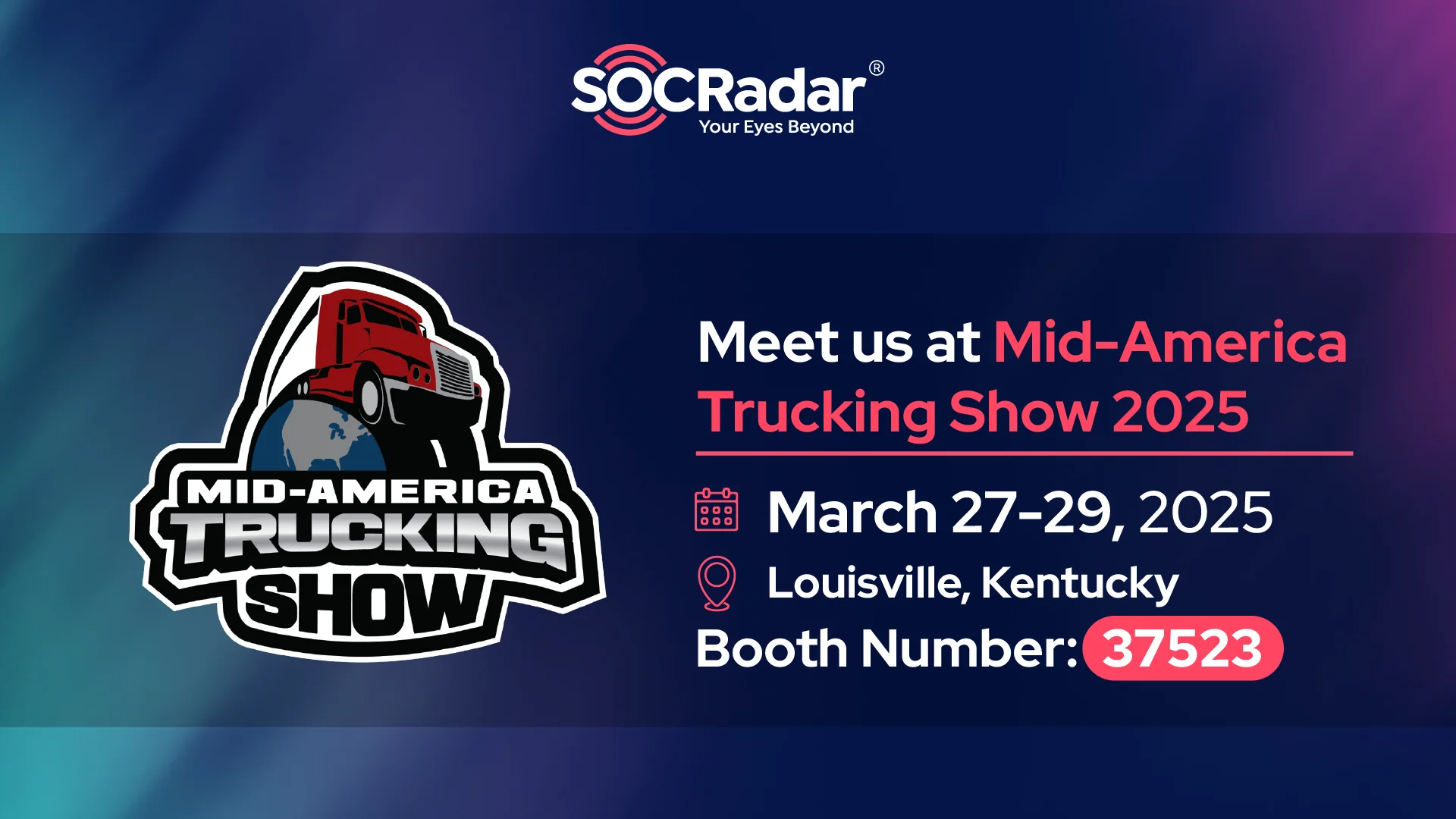 Mid America Trucking Show 2025 - SOCRadar