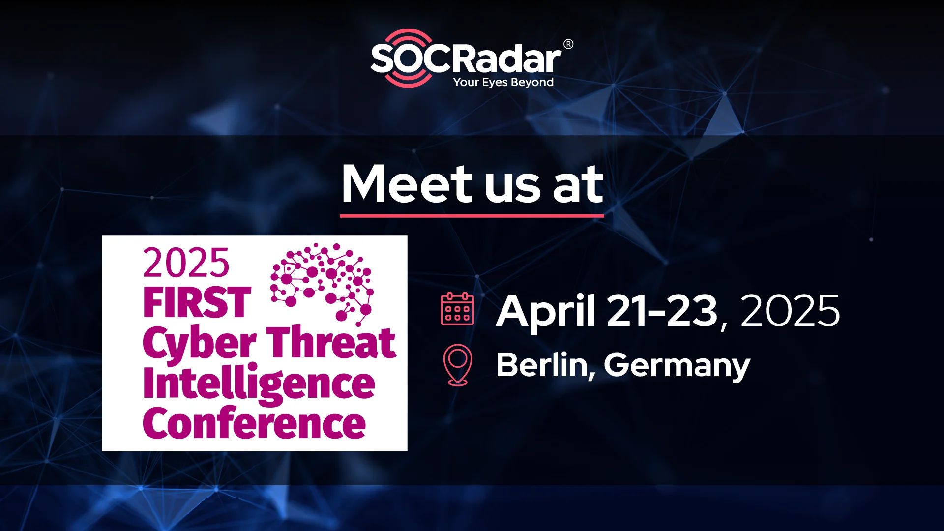 First Cyber Threat Intelligence Conference 2025 - SOCRadar® Cyber ...