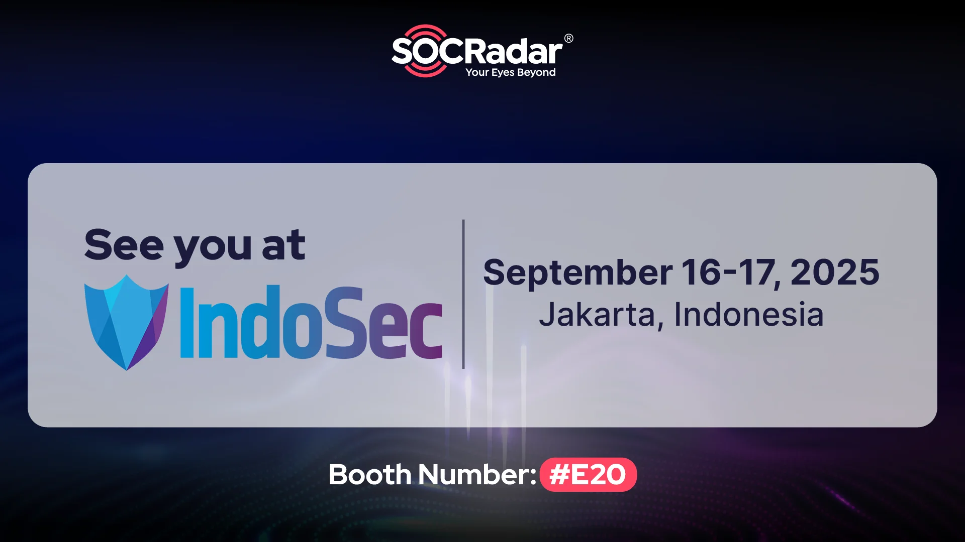 IndoSec 2025 - SOCRadar® Cyber Intelligence Inc.