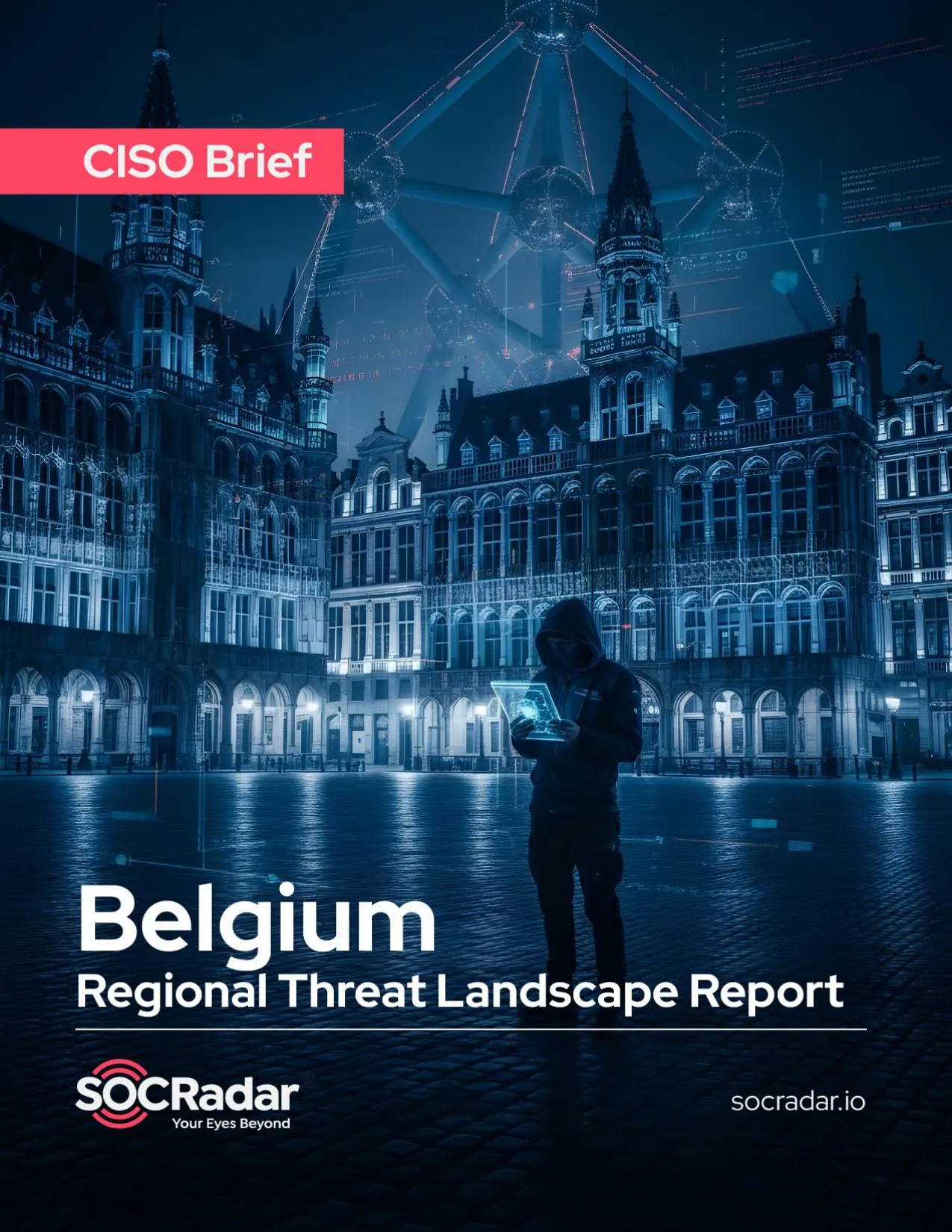 Belgium Threat Landscape Report’s CISO Brief - SOCRadar