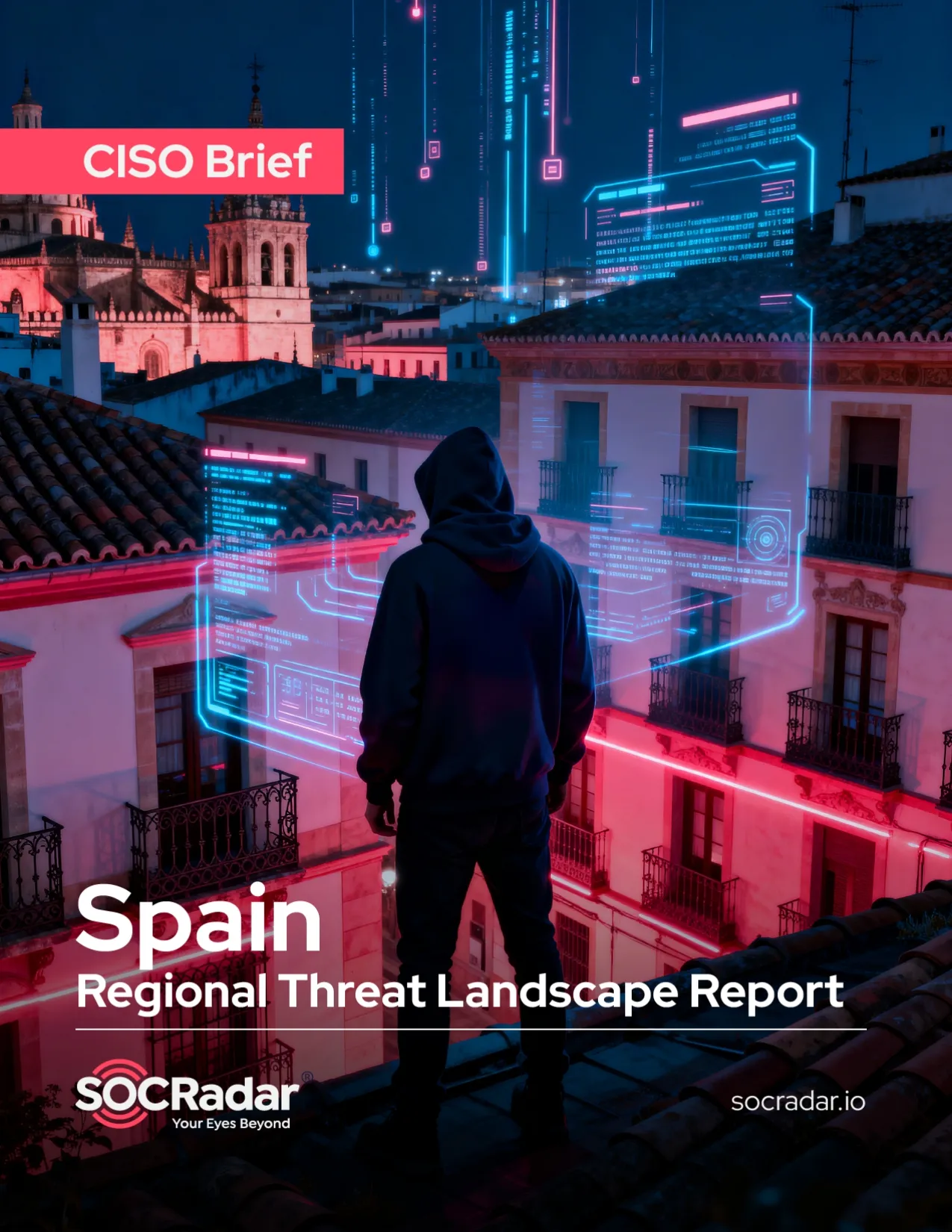 Spain Threat Landscape Report’s CISO Brief - SOCRadar