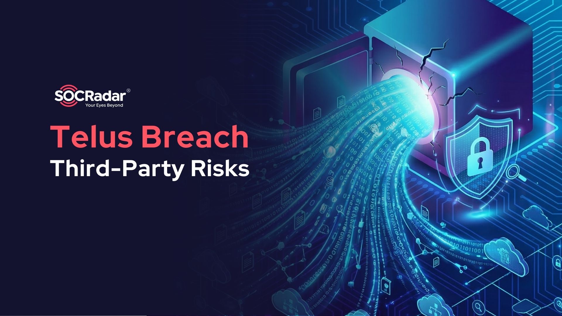 What the Telus 1 Petabyte Breach Could Mean for Customers and Third ...